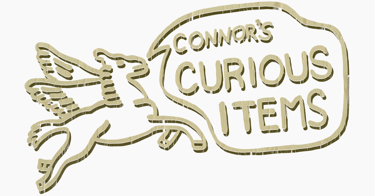 Connor's Curious Items